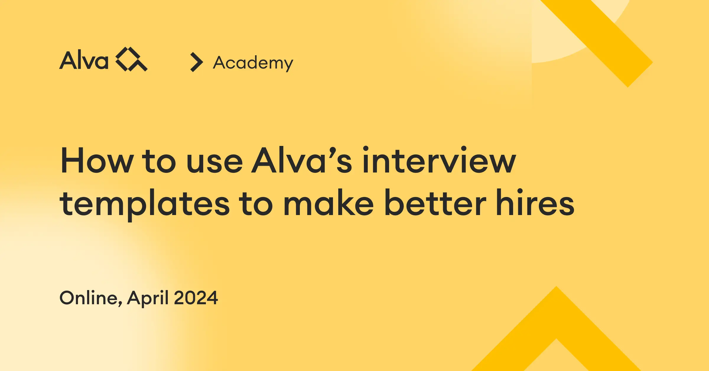 How to use Alva’s interview templates to make better hires